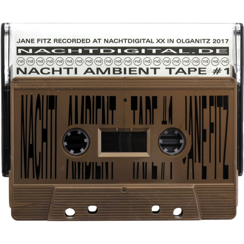 Jane Fitz - Nachti Ambient Tape #1 - Nachtdigital Shop
